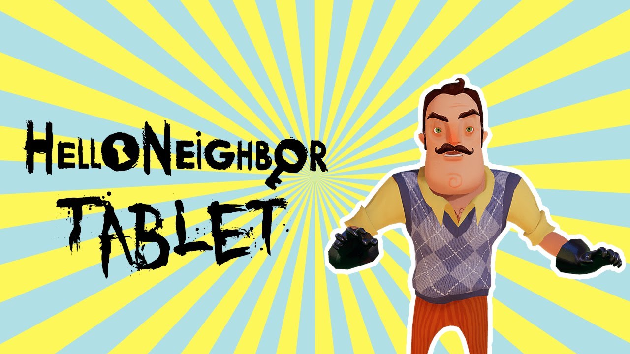 Hello Neighbor (Tablet) | Breaking In - YouTube