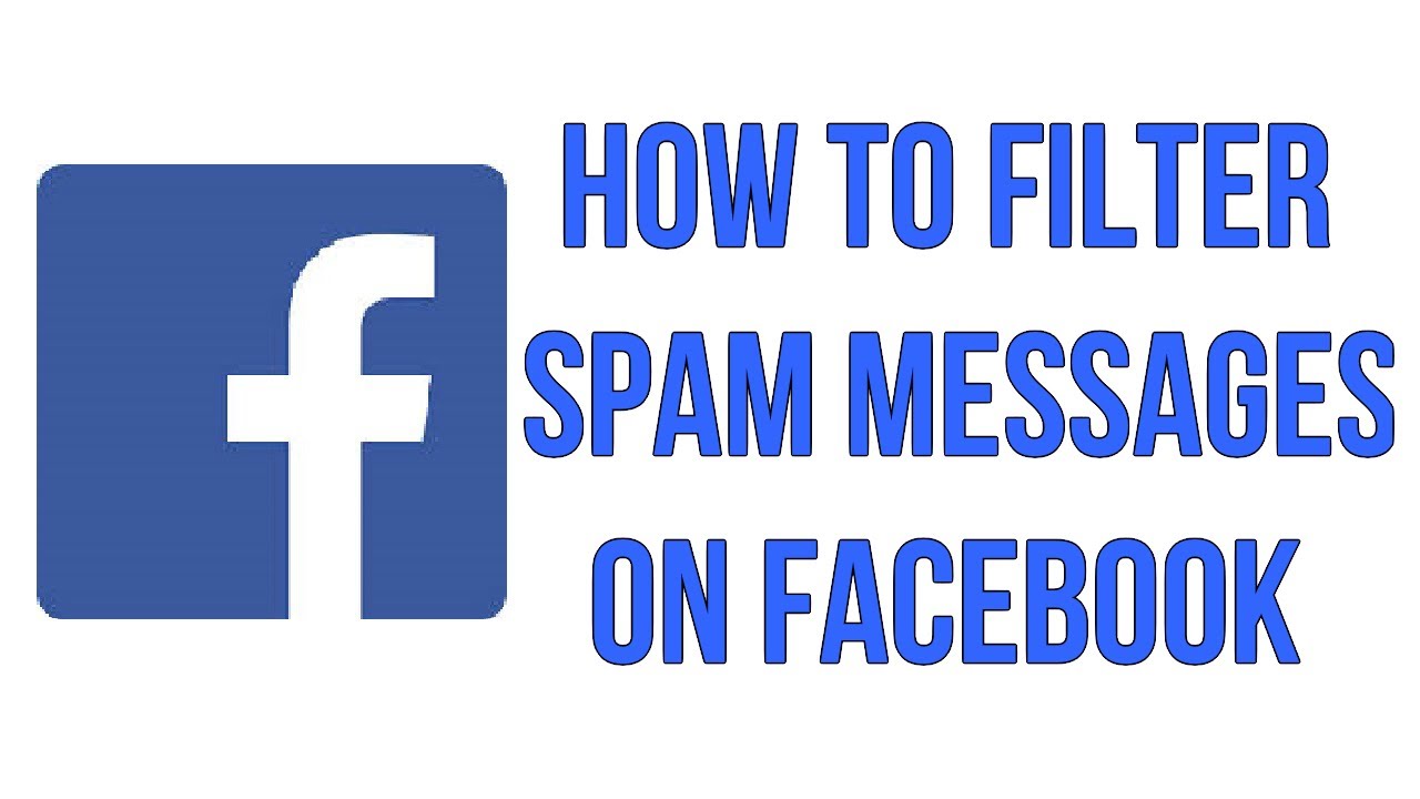 How To Filter Spam Messages On Facebook - YouTube