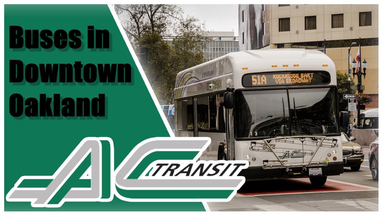 AC Transit: Bus Action During Rush Hour in Downtown Oakland - YouTube