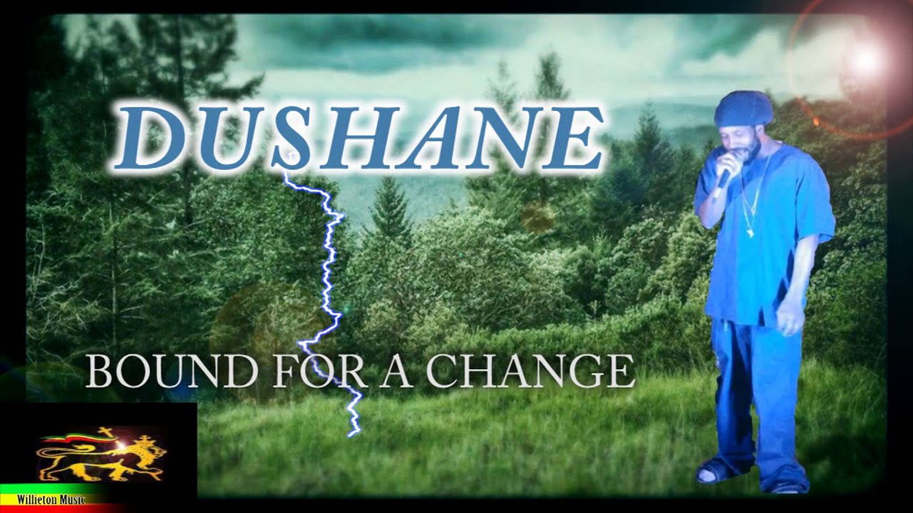Dushane Bound For A Change - YouTube