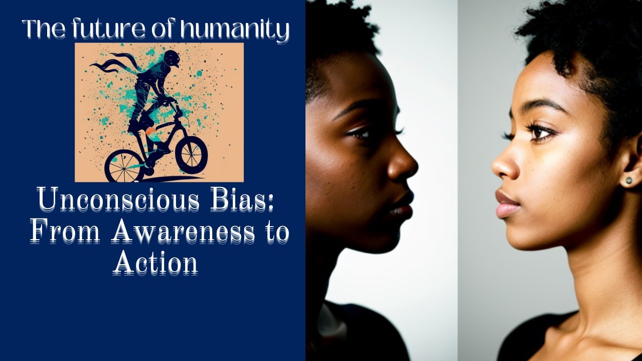 Unconscious Bias From Awareness to Action & Confronting Unconscious ...