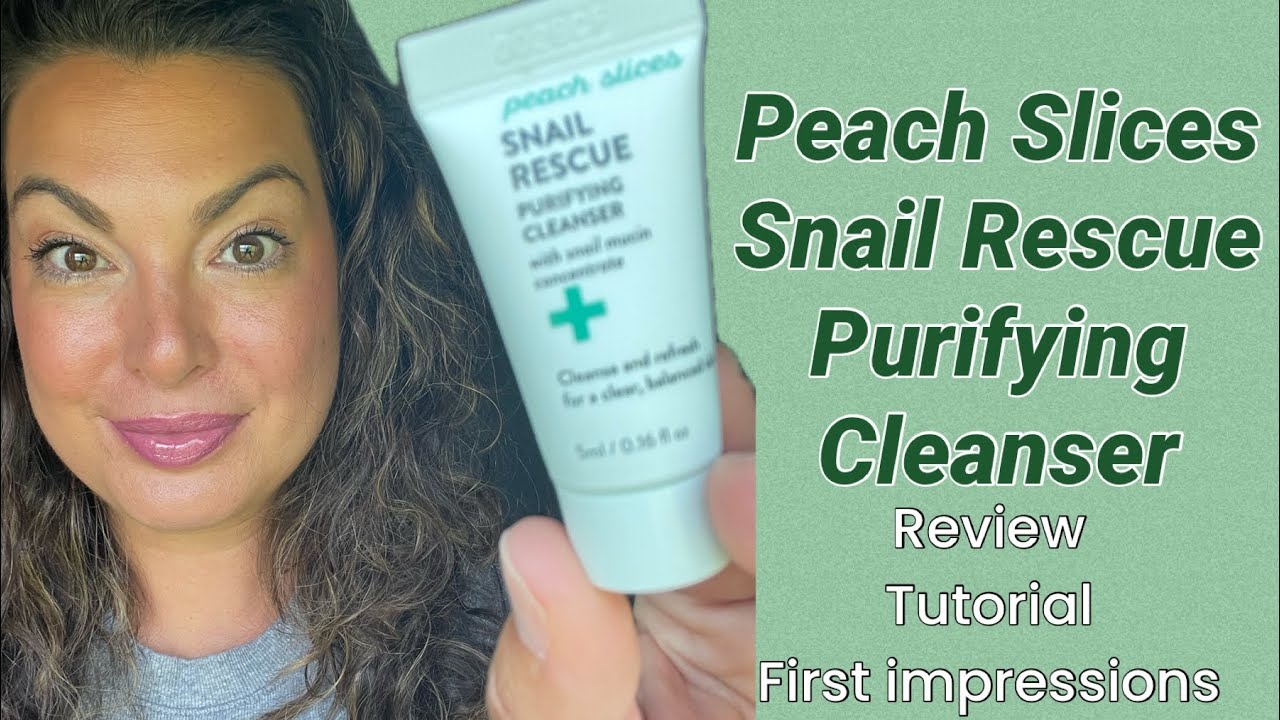 Peach Slices Snail Rescue Purifying Cleanser - review & tutorial - YouTube