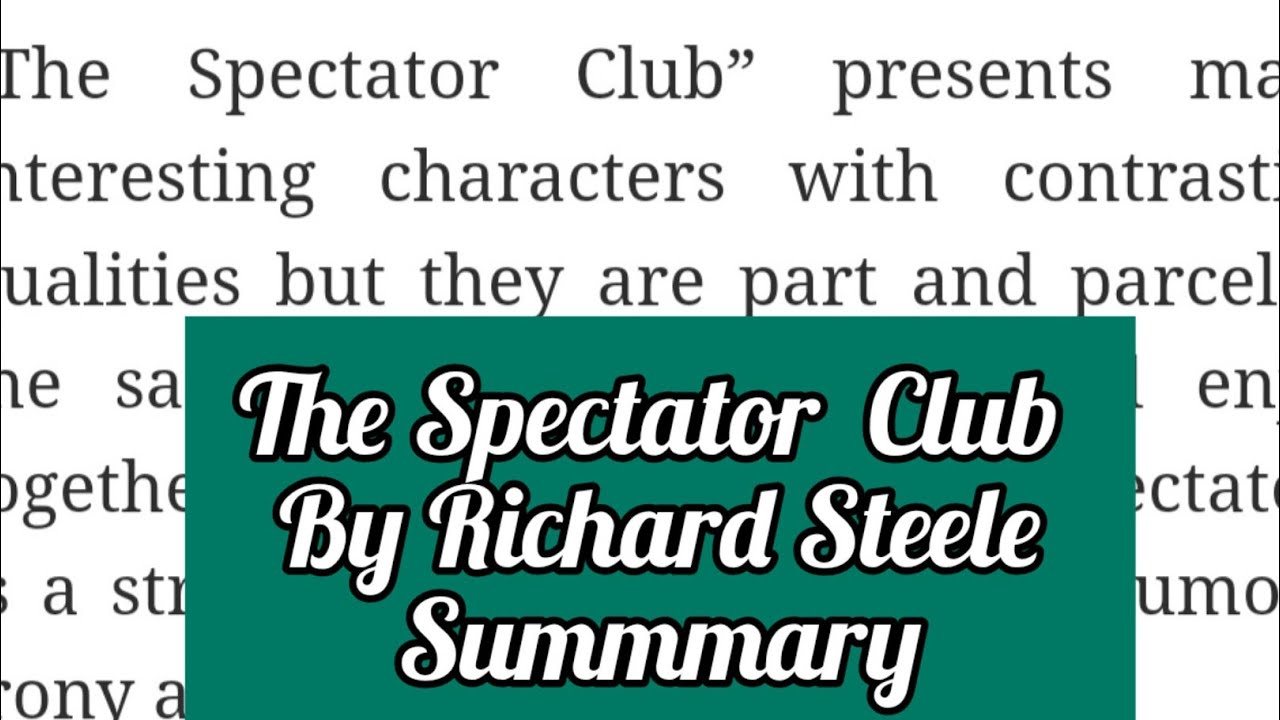 The Spectator Club summary/Summary of prose the spectator club/The ...