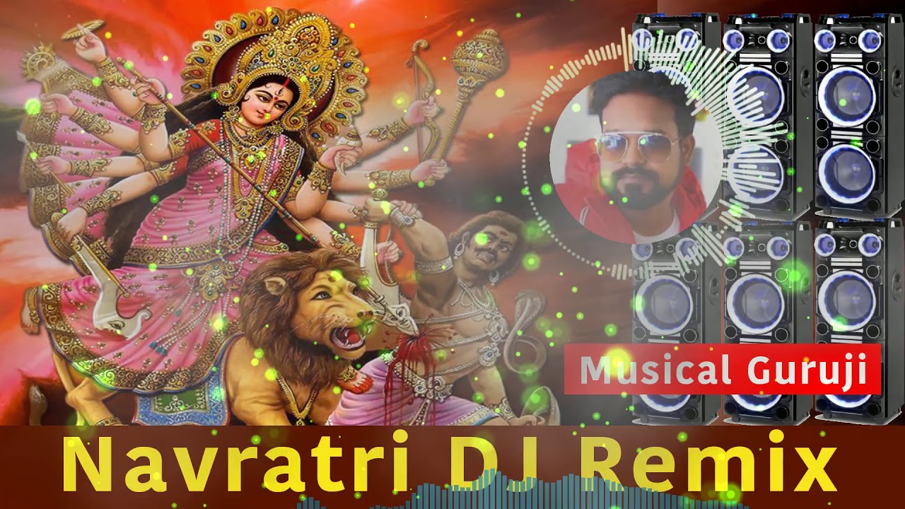 Navratri Dj Remix Song 2019 ¦ Durga Puja DJ Song ¦ New DJ Navratri Song ...