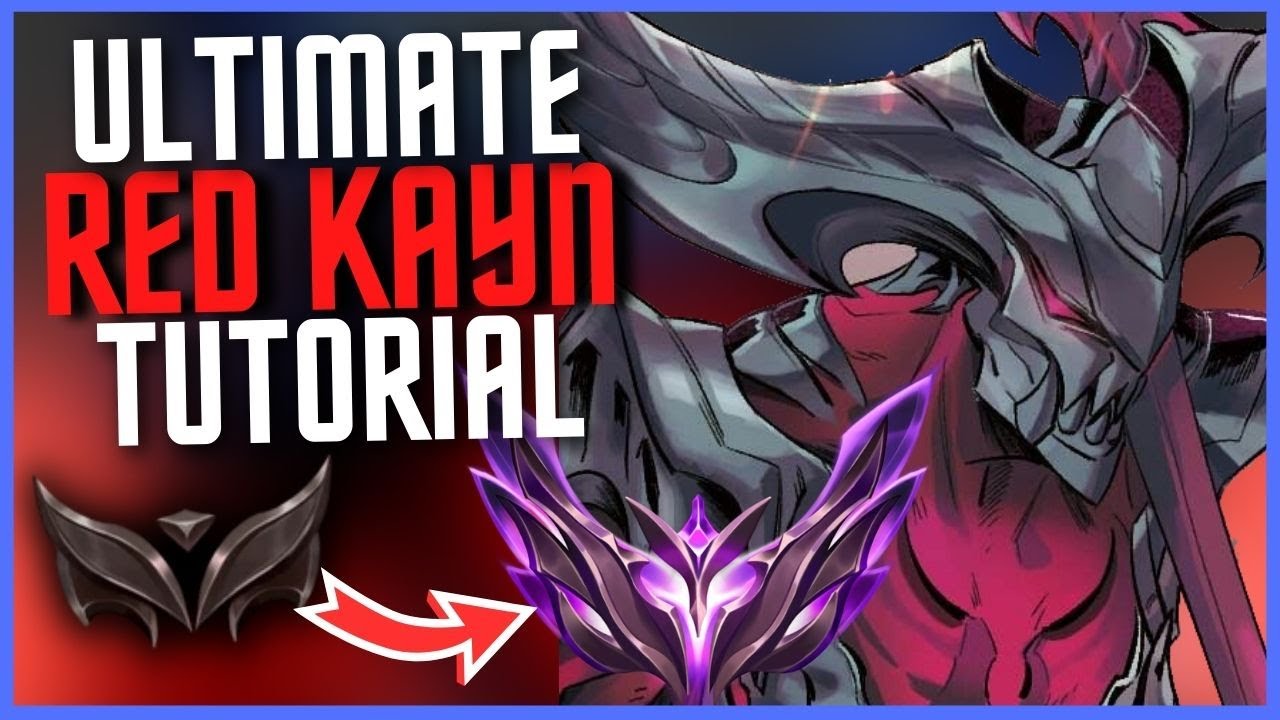 STEP BY STEP RED KAYN TUTORIAL (2x YOUR ELO!) - YouTube