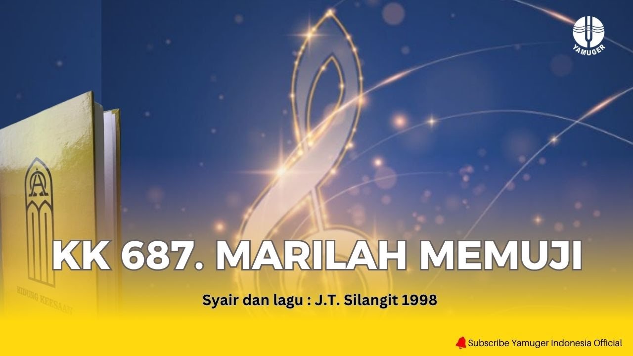 Kidung Keesaan 687 - "Marilah Memuji" (KK 687) - YouTube