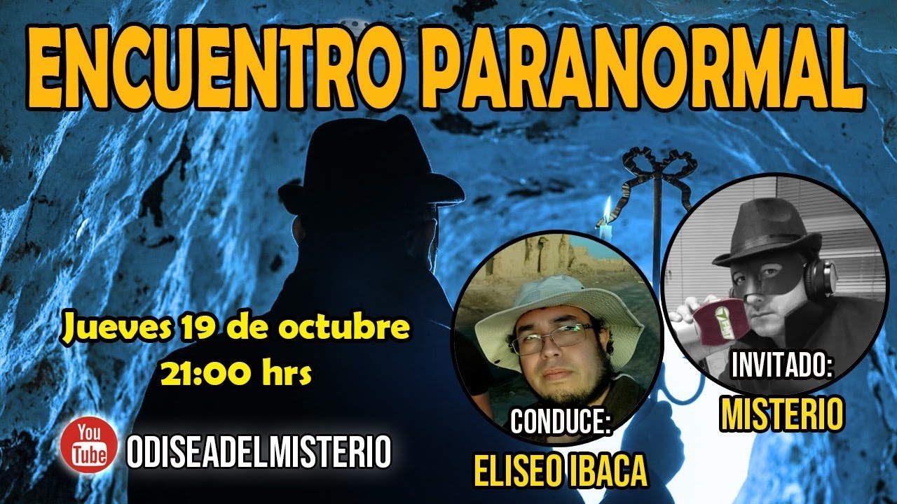 ENCUENTRO PARANORMAL - YouTube