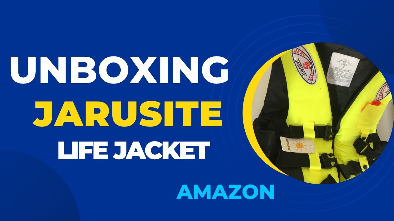 Unboxing JARUSITE life Jacket from Amazon - YouTube