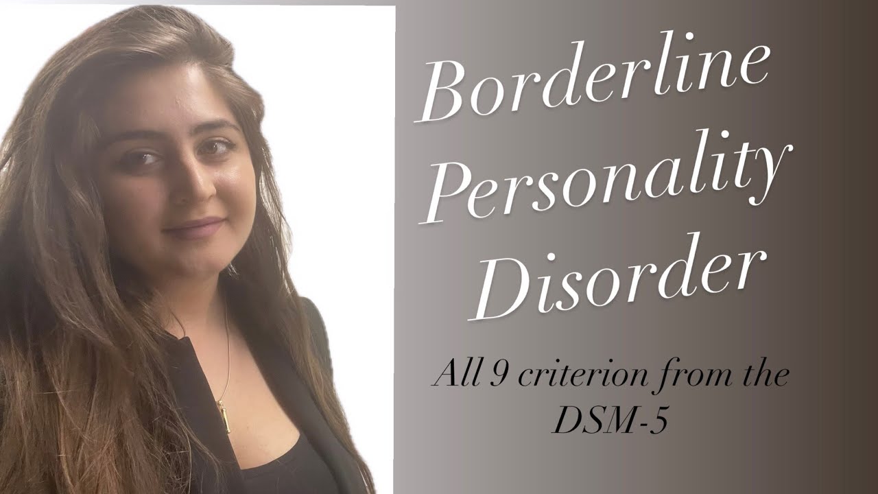 Borderline Personality Disorder Every criterion from the DSM 5 - YouTube