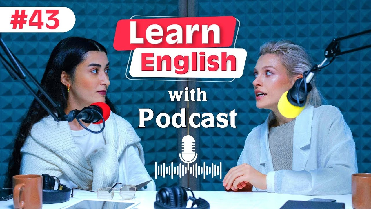 Learn English fast and easily with podcasts Conversation | episode 43 - YouTube