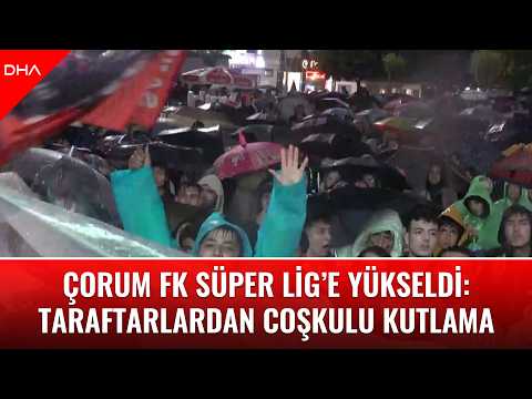 Çorum FK, 7 yılda 3’üncü Lig’den Süper Lig’e yükseldi