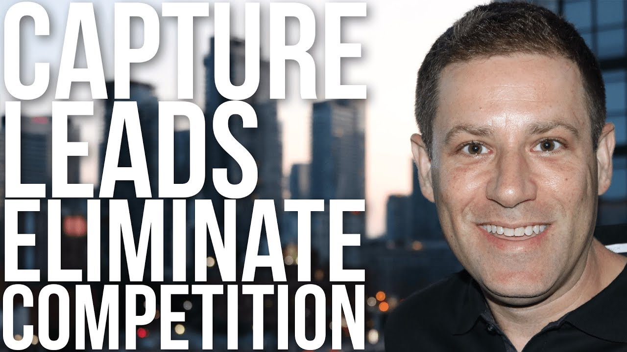 How to Capture Leads and Eliminate Competition - YouTube