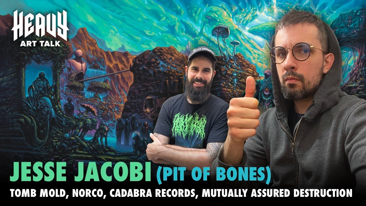Heavy Art Talk Episode 23: Jesse Jacobi (Tomb Mold, NORCO, Cadabra ...