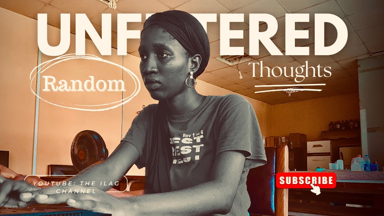 Random Unfiltered Thoughts - YouTube