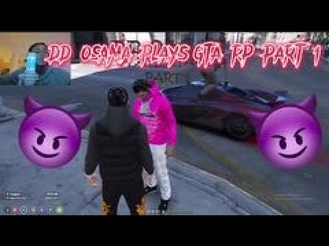 DD OSAMA PLAYS GTA RP PART 1[FUNNY MUST WATCH] #ddosama #gtarp #ybn ...