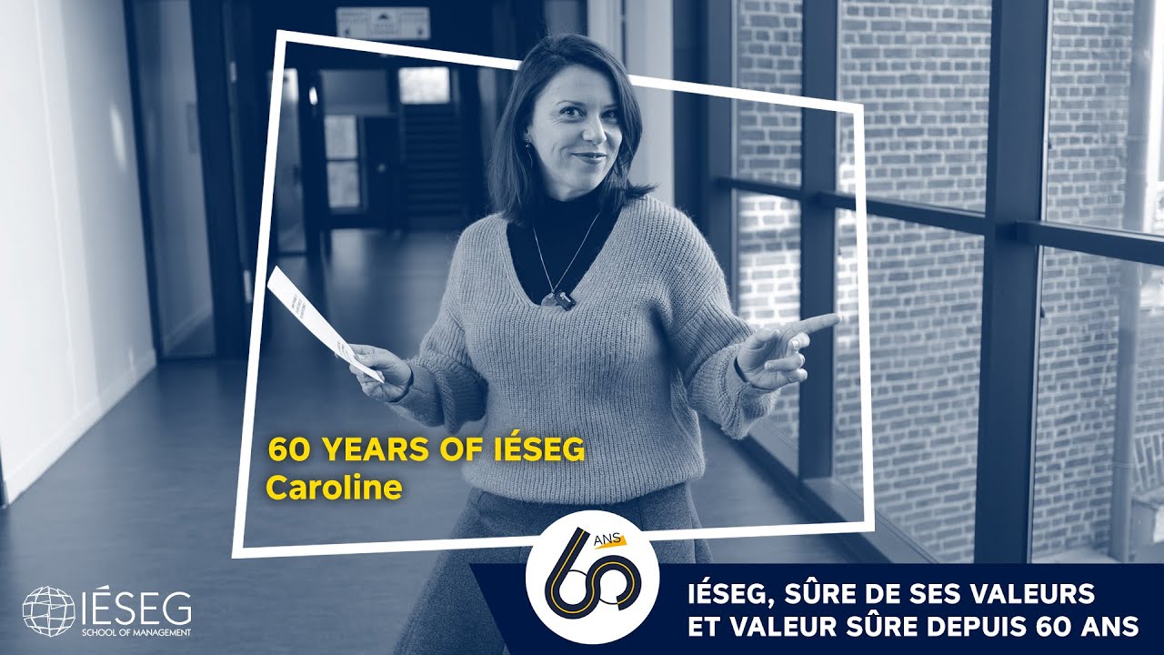 60 years of IÉSEG - Caroline - YouTube
