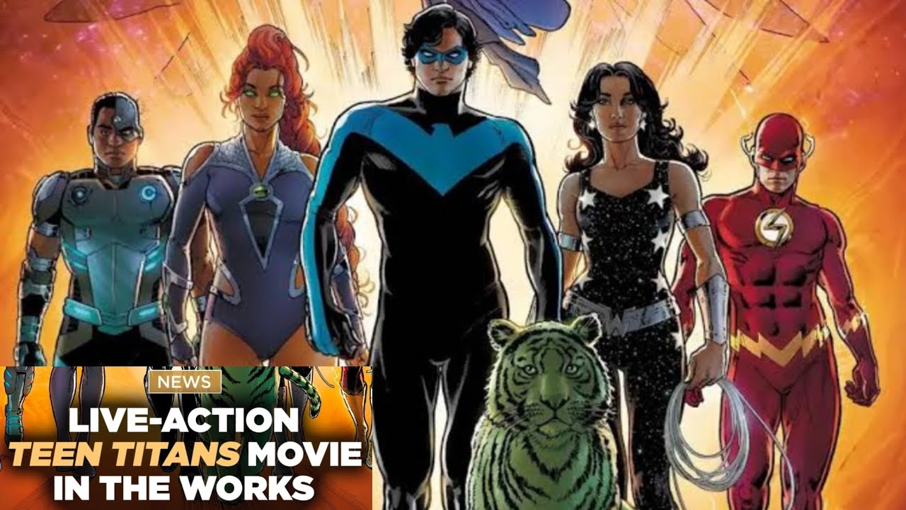 "TEEN TITANS" TO GET A LIVE ACTION MOVIE.. ND MORE NEWS FROM MARVEL ...