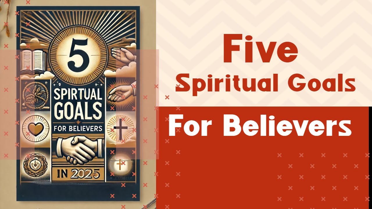 5 Goals for Believers in 2025 - 1.12.25 - YouTube