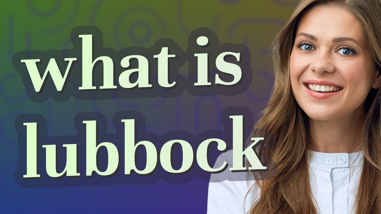 Lubbock | meaning of Lubbock - YouTube