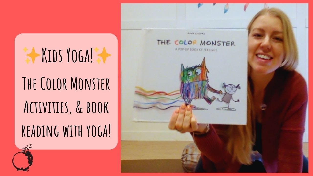 The Color Monster Reading, Yoga, and Activities - YouTube