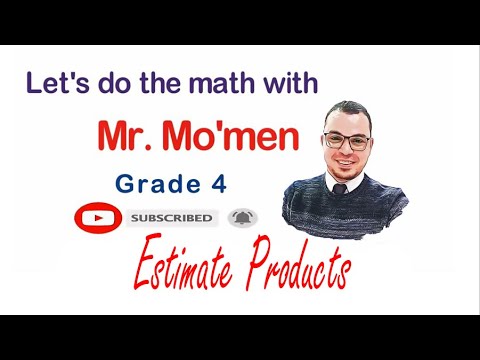 4th grade Go math Lesson 3.2 Estimate products - YouTube