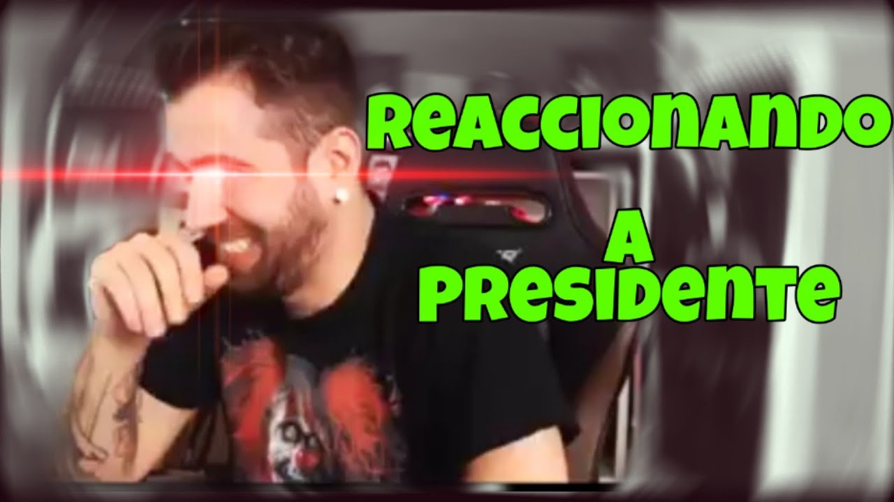 Reaccionando a Presidente | Auronplay | - YouTube