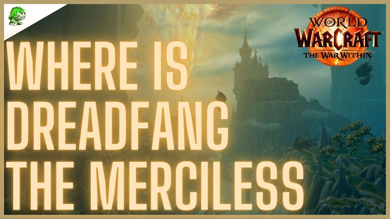 Where is Dreadfang the Merciless The War Within - YouTube