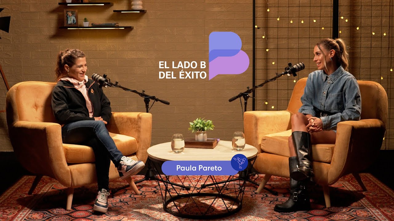 El lado B del éxito de PAULA PARETO | "Yo creo que el éxito es festejar ...