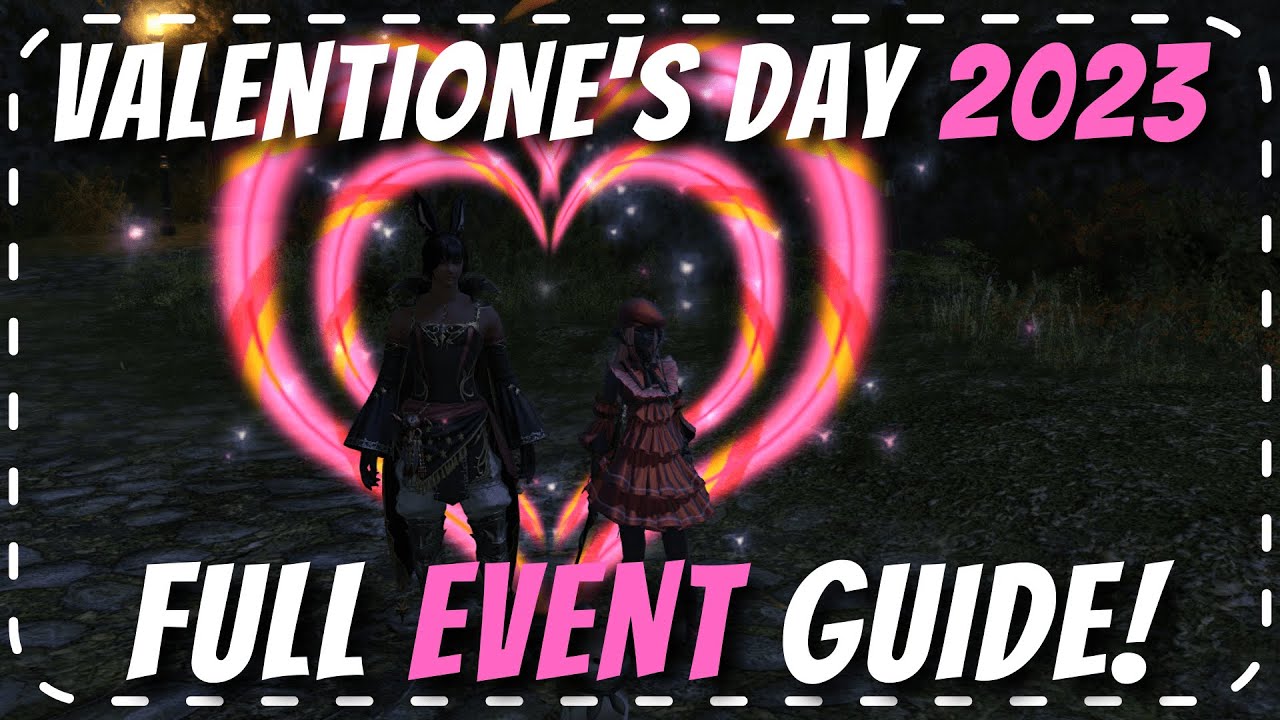 Valentione's Day 2023: Full event guide & rewards | FFXIV - YouTube