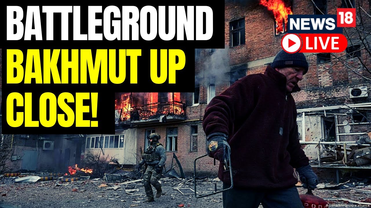 Bakhmut Battleground Reveals A Gruelling Battle With Russian Troops ...