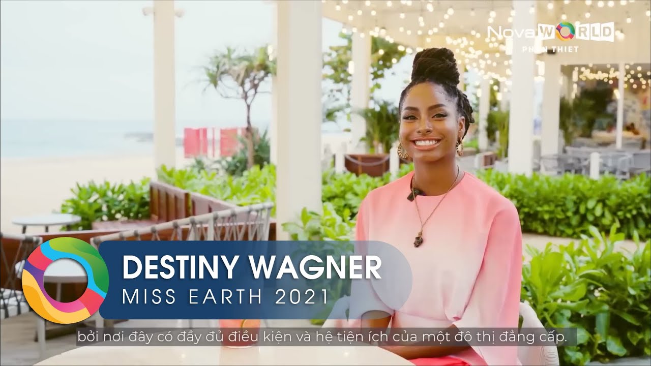 Novaworld Phan Thiet - Miss Earth 2021 Destiny Wagner ấn tượng với diện ...