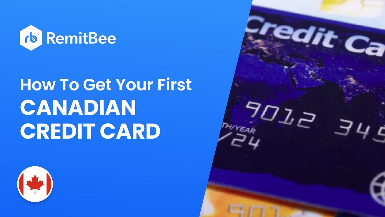 Your First Canadian Credit Card: A Beginner's Guide - YouTube