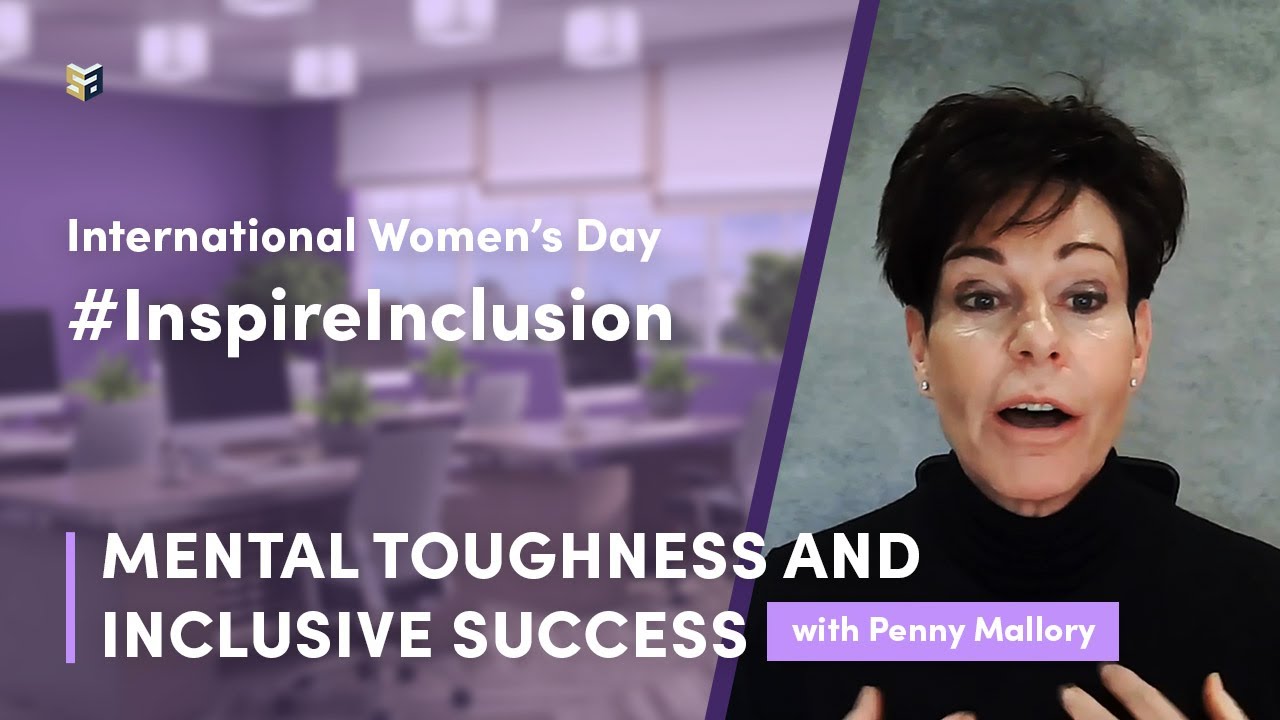 Penny Mallory on Mental Toughness and Inclusive Success | # ...