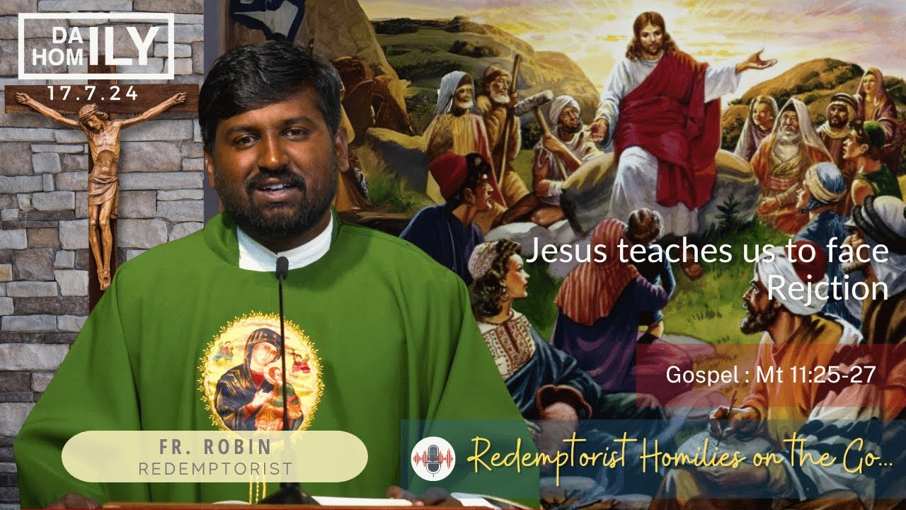 Homily - 17th July, 2024 - Fr. Robin C.Ss.R - YouTube