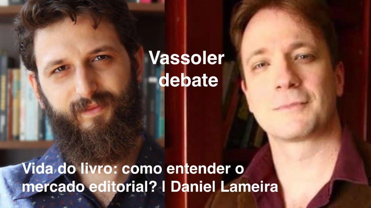 Vassoler debate: Vida do livro: como entender o mercado editorial? | Daniel Lameira - YouTube