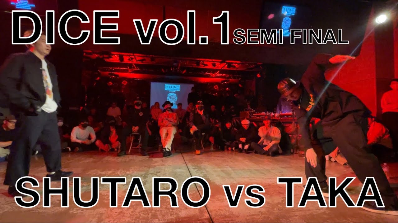【DICE vol.1】SEMI FINAL SHUTARO vs TAKA - YouTube
