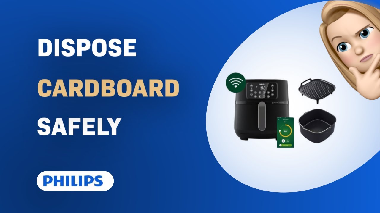 How to Safely Dispose of Cardboard in Philips Airfryer XXL - Tips and ...