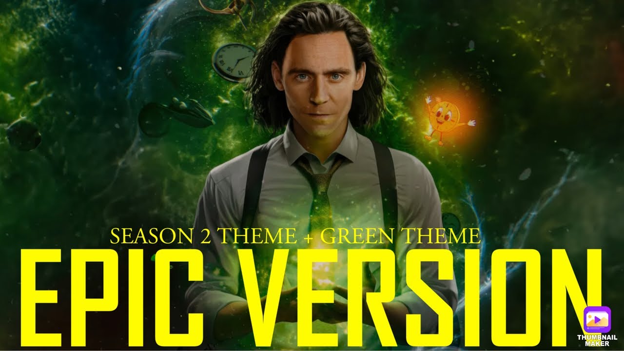 Loki season 2 theme + green theme | EPIC VERSION | (end credit music) - YouTube