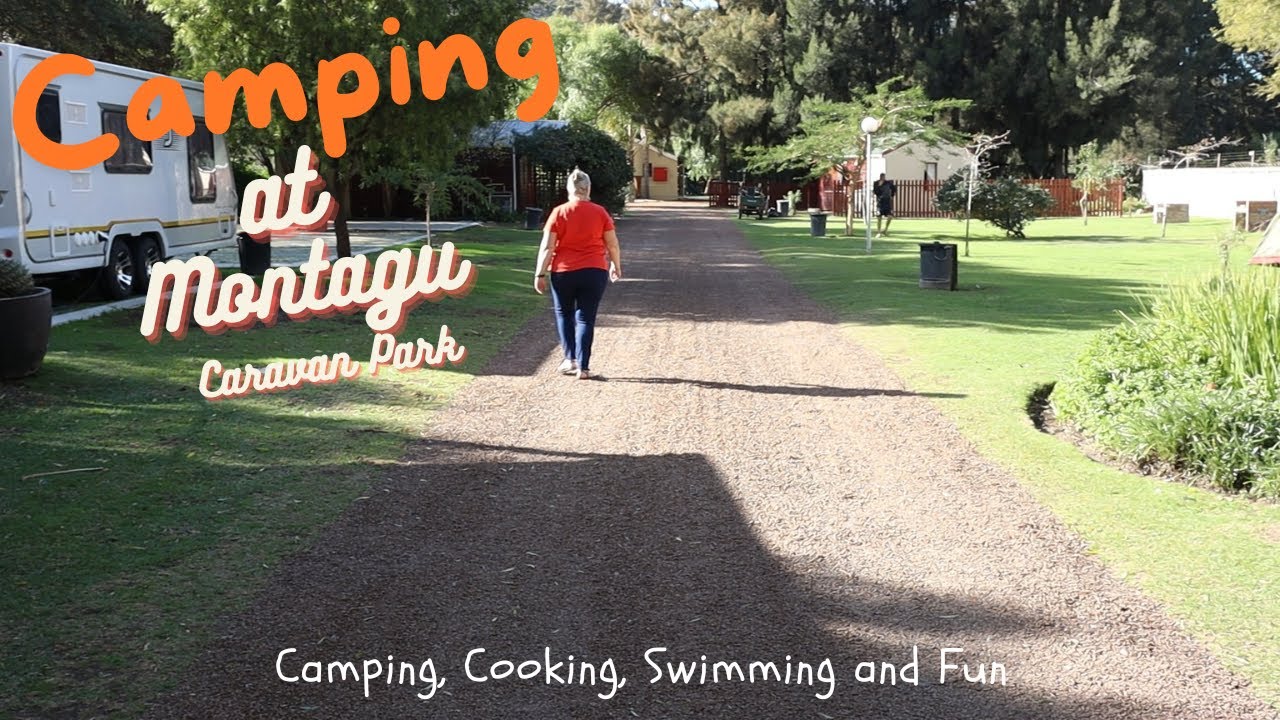 Camping at Montagu Caravan Park - YouTube