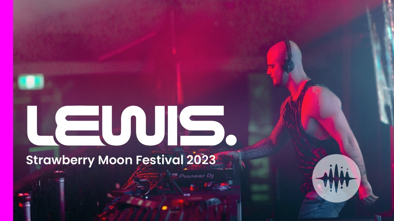 LEWIS. Live Set | Strawberry Moon Festival 2023 - YouTube