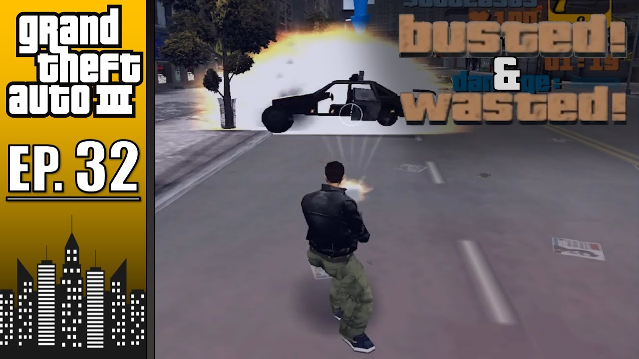Busted! & Wasted! 🏙️ Ep. 32 🏙️ GTA 3 - YouTube