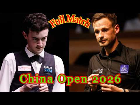 David Gilbert vs Liam Pullen Full Match China Open 2026 snooker
