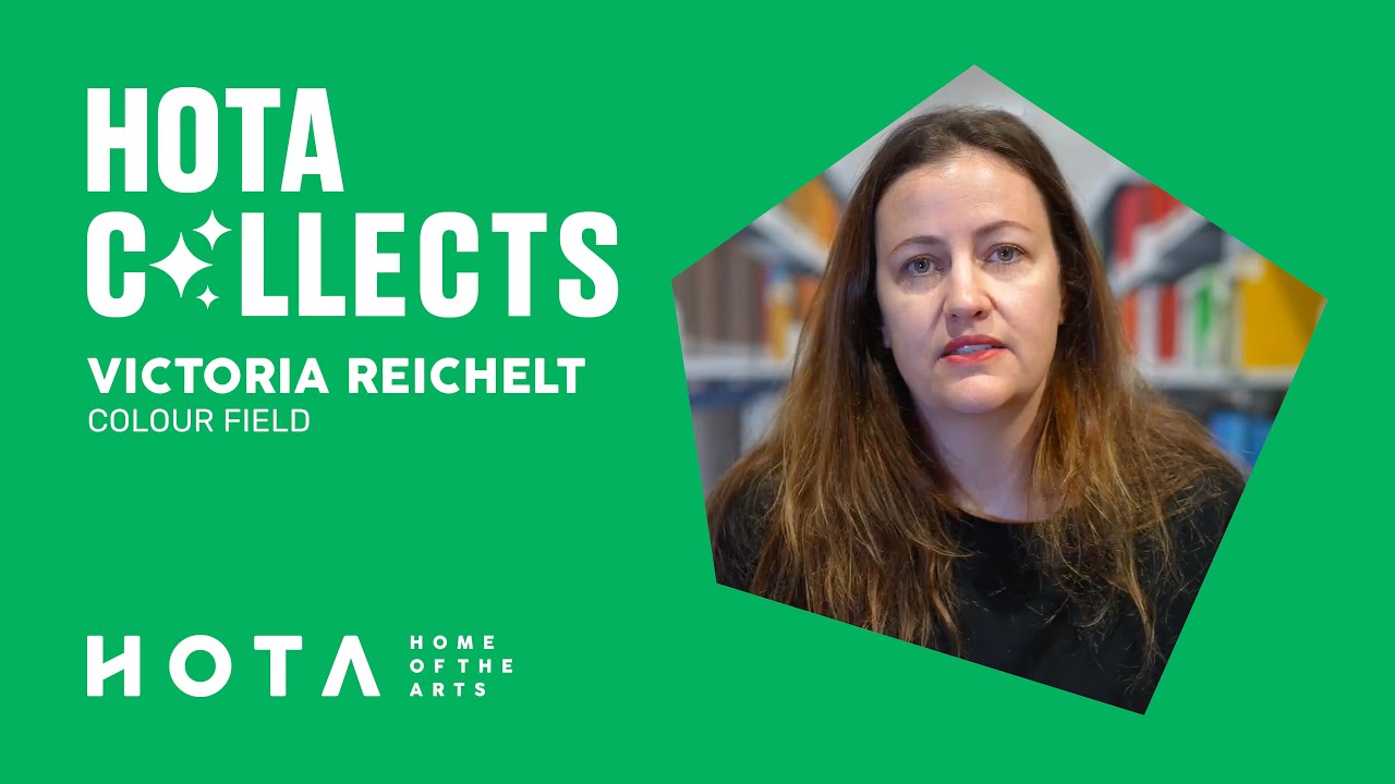 Victoria Reichelt, Colour Field | HOTA Collects | Home of the Arts ...