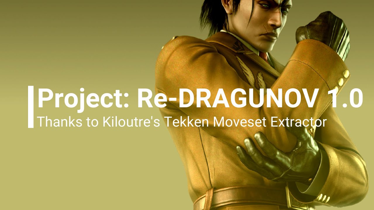 [Tekken 7 Moveset Mod] Re-DRAGUNOV 1.0 release - YouTube
