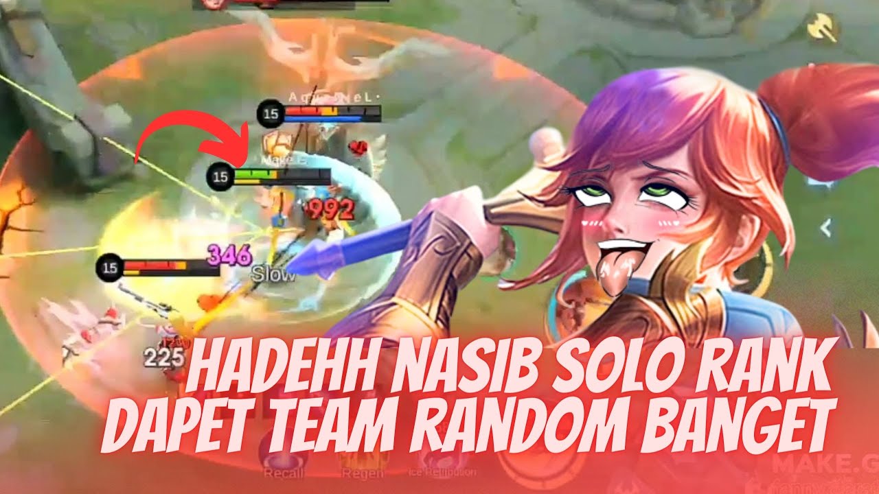 HADEHH SOLO RANK DAPET TEAM RANDOM BANGETTT |MLBB - Mobilelegends - YouTube