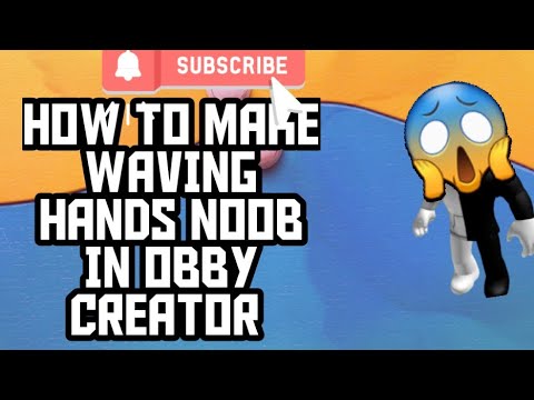How To Make Waving Hand In Obby Creator I Roblox I The Whiteblack - YouTube
