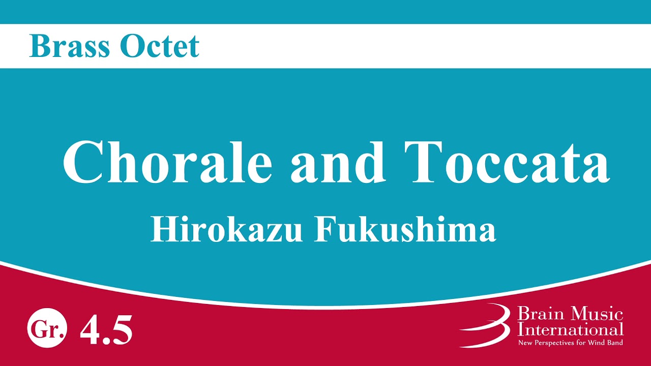 Chorale and Toccata - Brass Octet by Hirokazu Fukushima - YouTube