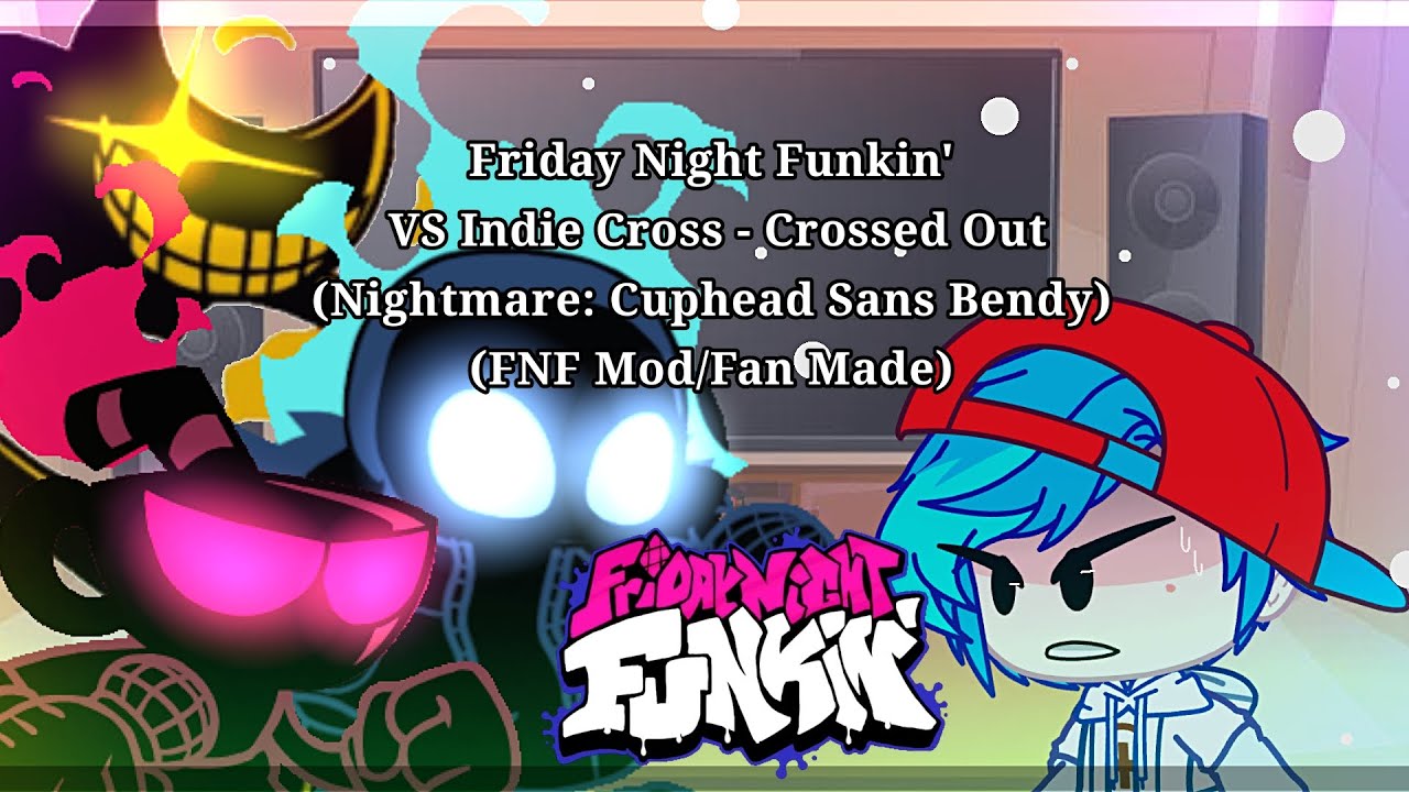 FNF Mod Characters Reacts VS Indie Cross - Crossed Out (Nightmare ...