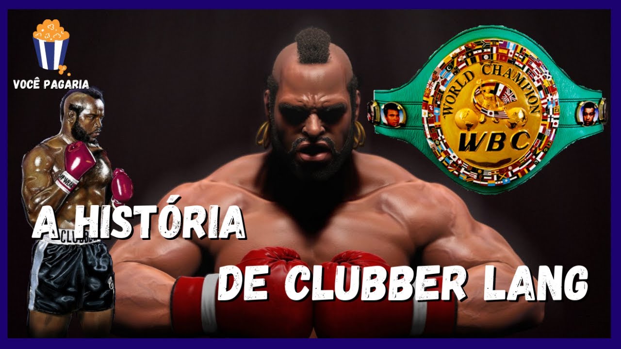 ROCKY 3 - A HISTÓRIA DE CLUBBER LANG! - YouTube