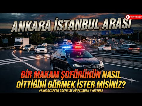 ANKARA - İSTANBUL ARASI BİR MAKAM ŞOFÖRÜ NASIL GİDER? (2025 Skoda Superb!) 🚀